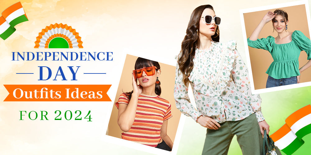 Independence Day Outfits: Wear Your Pride in Style